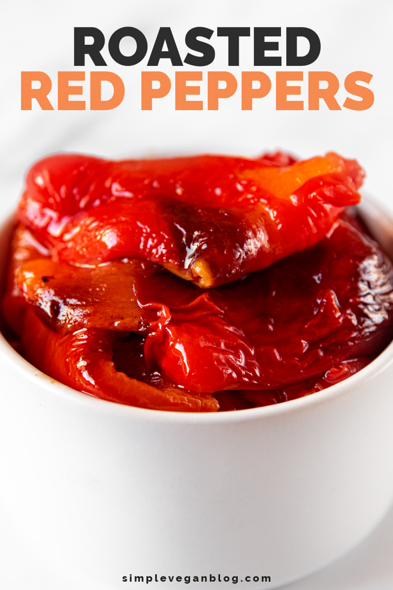 Roasted Red Peppers - Simple Vegan Blog