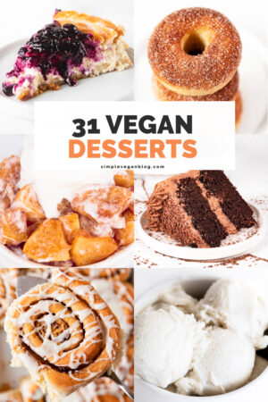 Vegan Dessert Recipes - Simple Vegan Blog
