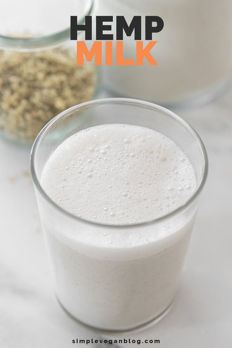 Hemp Milk - Simple Vegan Blog