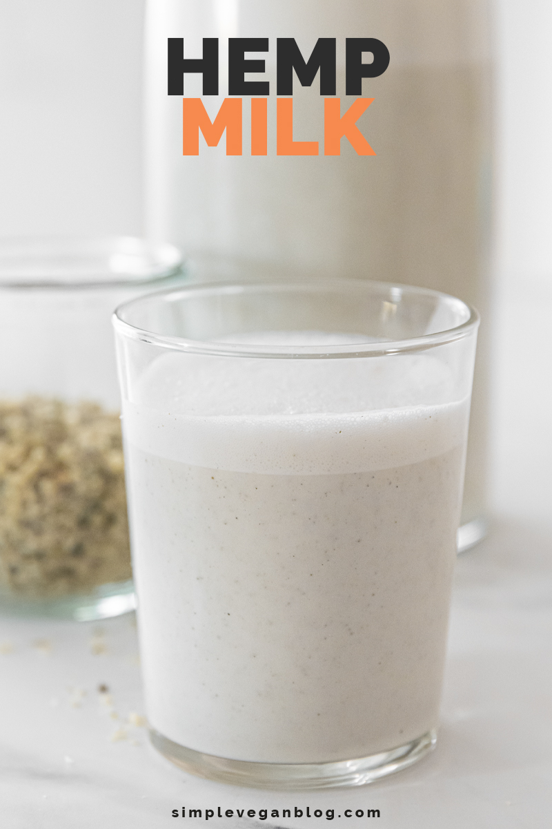 Hemp Milk - Simple Vegan Blog