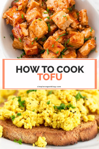 How To Cook Tofu - Simple Vegan Blog