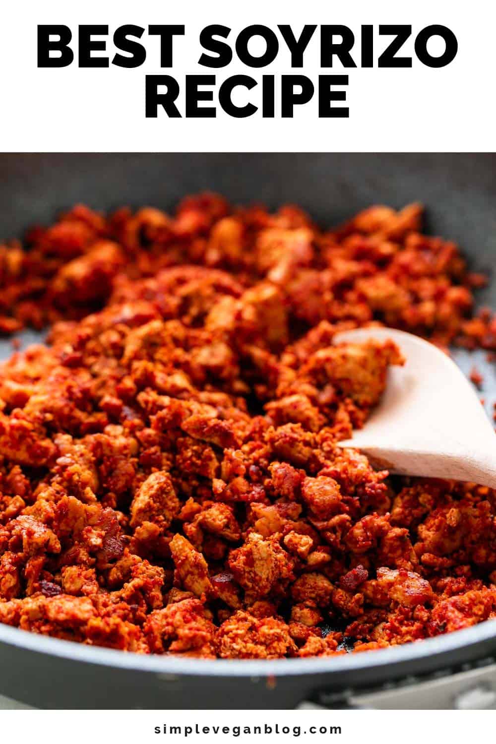Best Soyrizo Recipe (Vegan Soy Chorizo) - Simple Vegan Blog